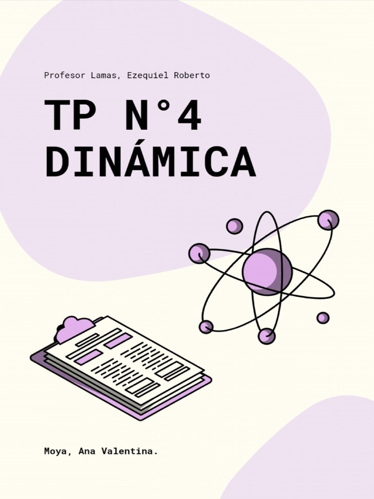 Tps 4 y 8 Resueltos - Física 1, Moya Valentina - 241115 - 100553 | PDF