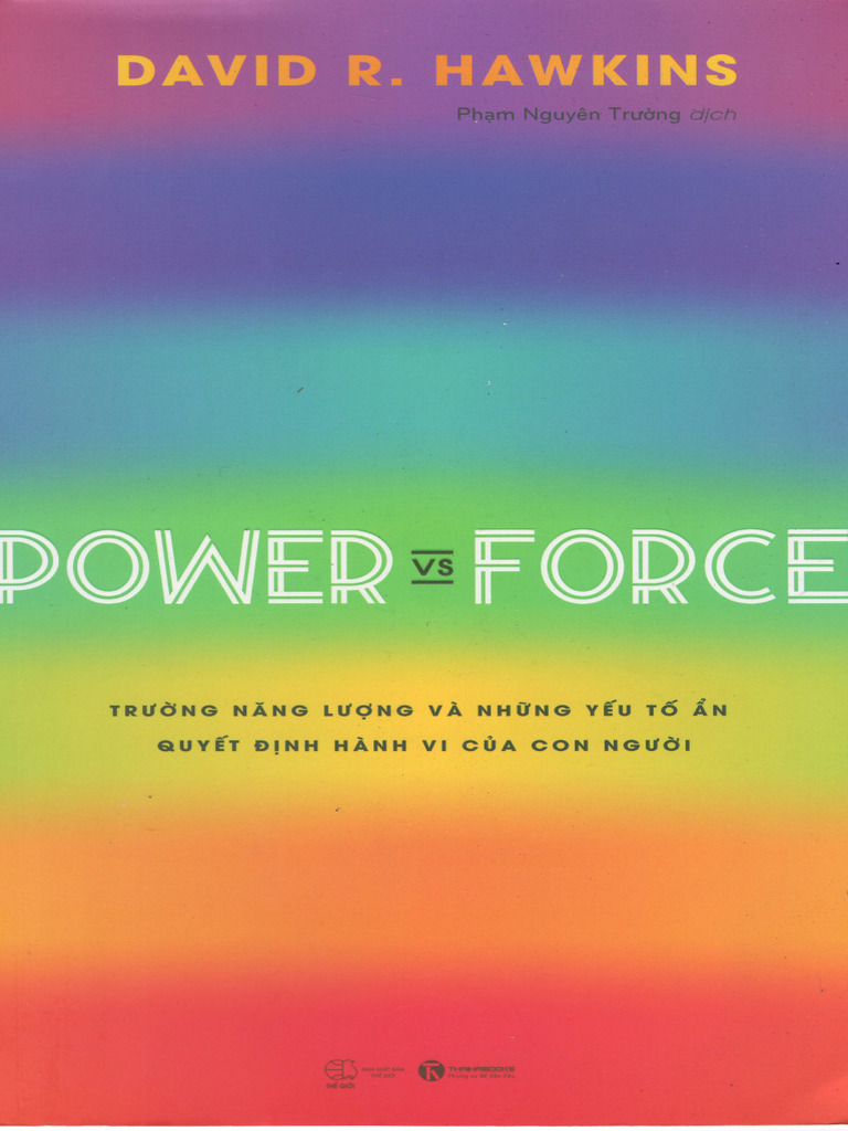 Power vs Force - David R. Hawkins - Phạm Nguyên Trường (Dịch) | PDF