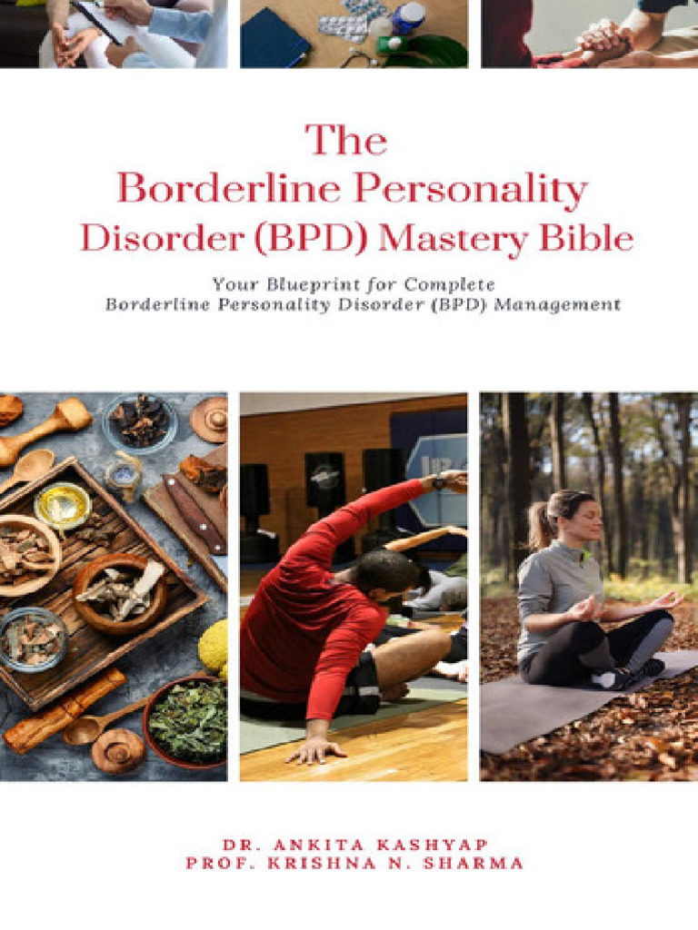 The Borderline Personality Disorder (BPD) Mastery Bible: Your Blueprint ...