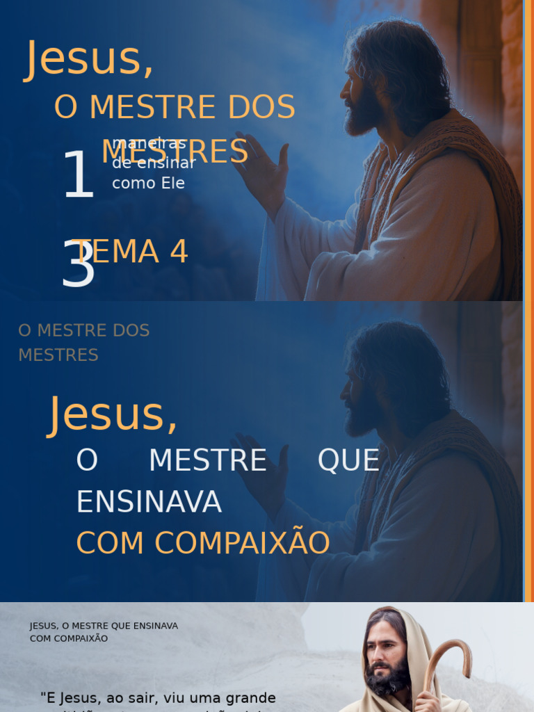 Tema 4 - JESUS, O MESTRE QUE ENSINAVA COM COMPAIXÃO | PDF | Amor | Jesus
