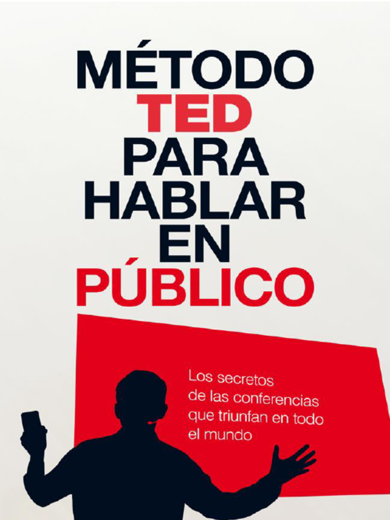 El M Todo TED para Hablar en P Blico 1759004421 | PDF