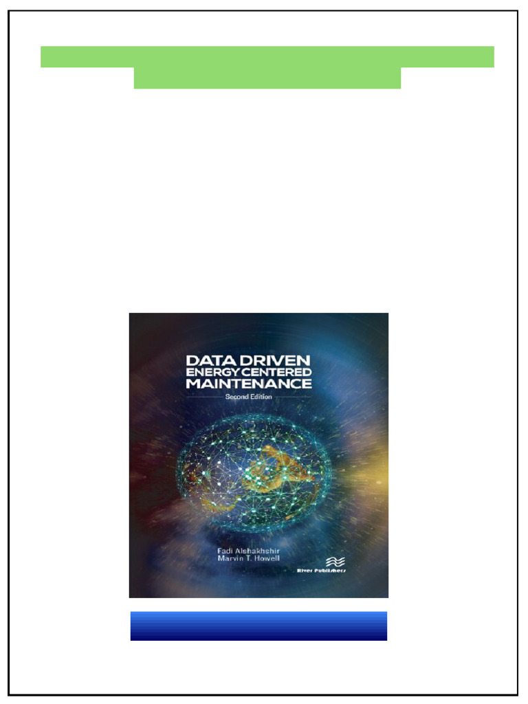 Data Driven Energy Centered Maintenance 2nd Edition Fadi Alshakhshir Full Access | PDF