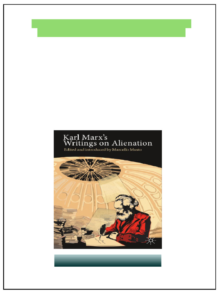 Karl Marx's Writings On Alienation 1st Edition Edition Marcello Musto ...