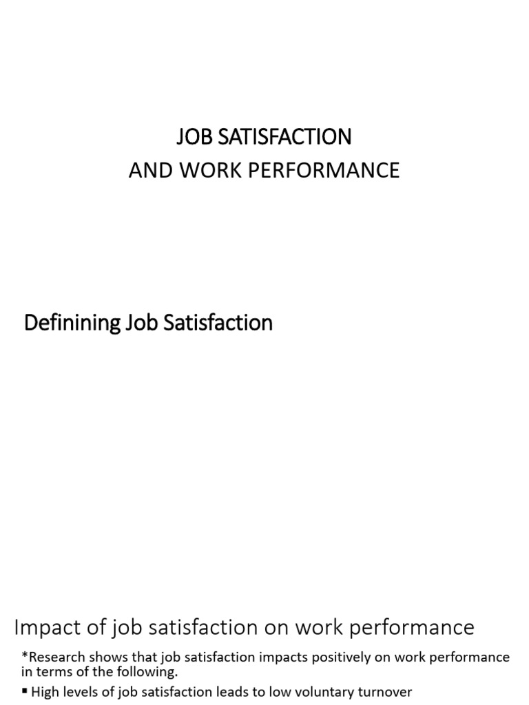 Topic 4.2 and 4.3 Job Satisfaction, Design and Work Performance | PDF ...