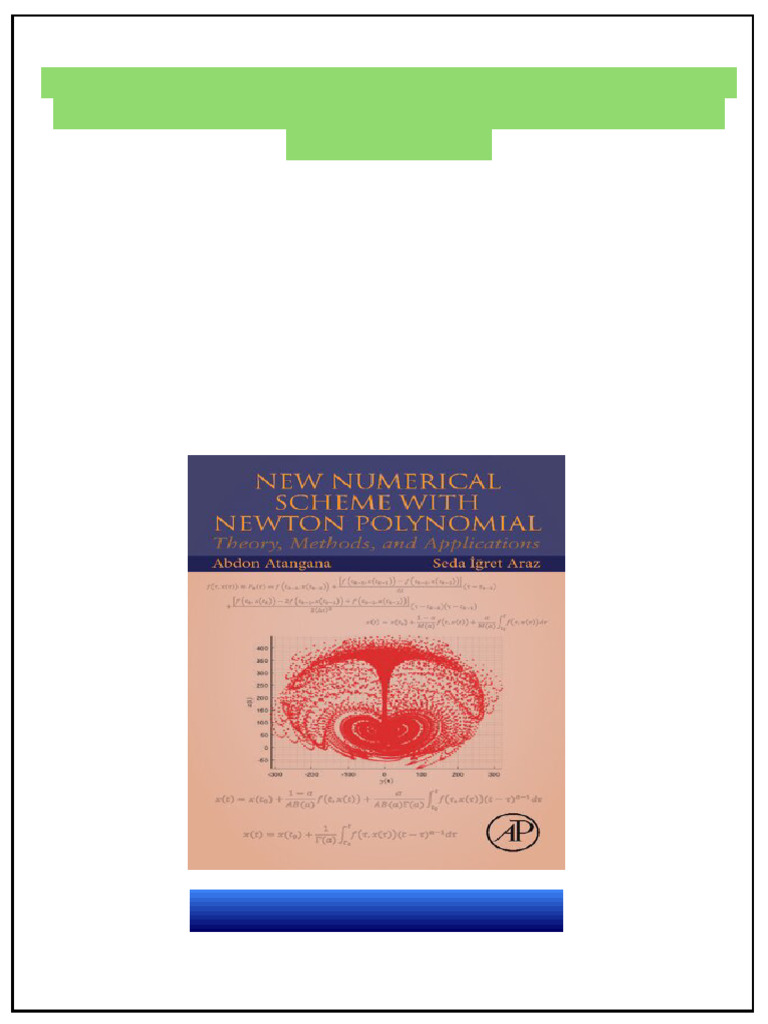 New Numerical Scheme With Newton Polynomial: Theory, Methods, and ...