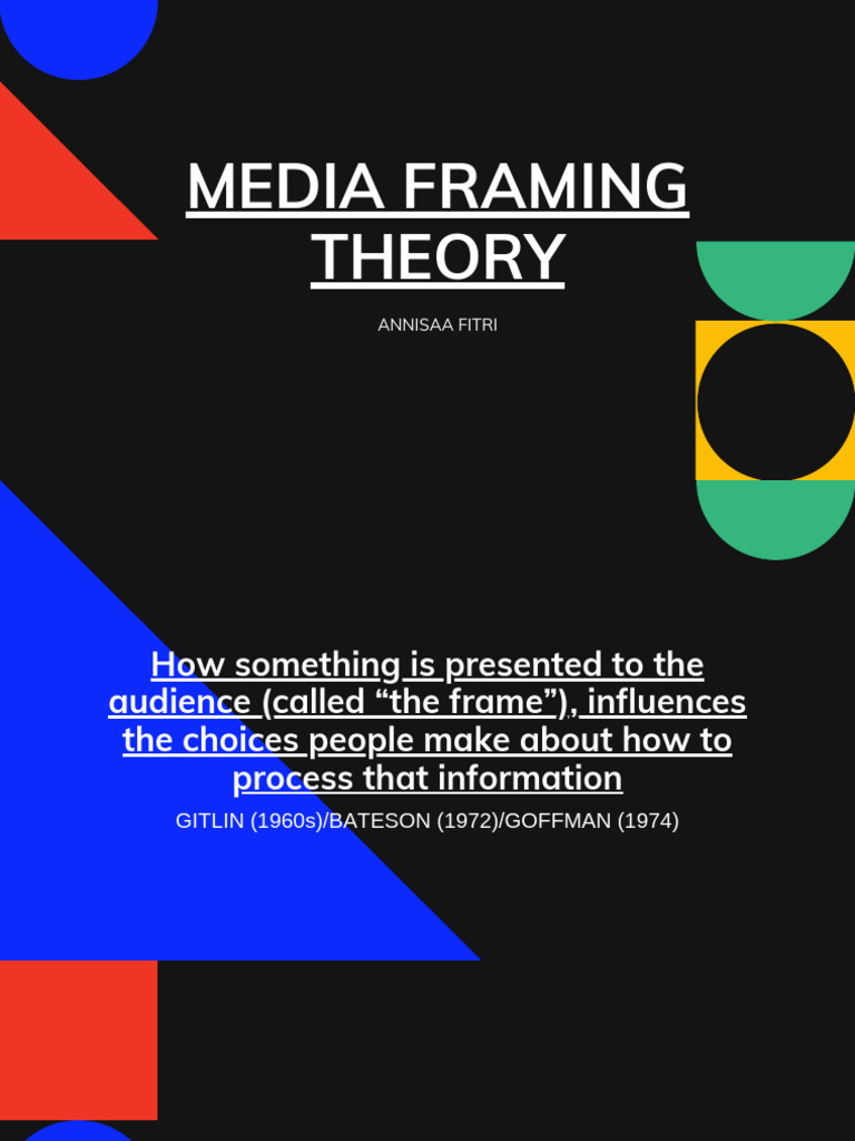 Understanding Media Framing Theory | PDF | Framing (Social Sciences ...