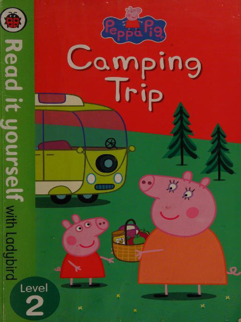 Read It Yourself-Level 2-Peppa Pig Camping Trip | PDF