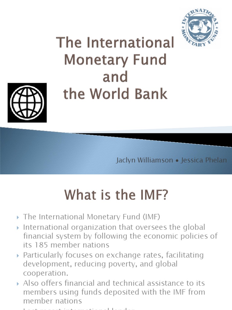 Imf and World Bank FINAL | PDF | International Monetary Fund | World Bank