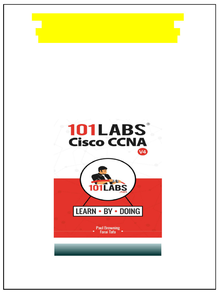 101 Labs Cisco CCNA Hands On Practical Labs For The 200 301 Implementing and Administering Cisco ...