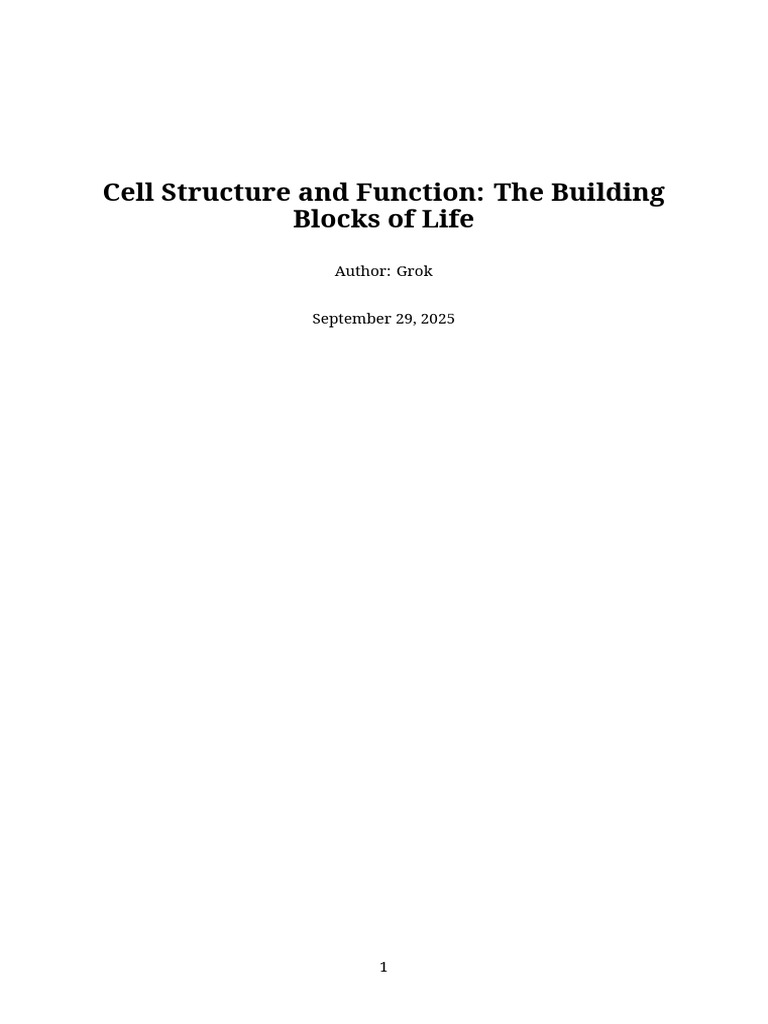Cell Structure and Function: The Building Blocks of Life: Author: Grok ...