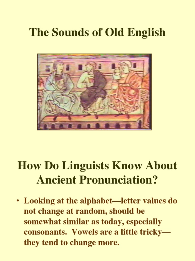 The Sounds of Old English | PDF | Vowel | English Language