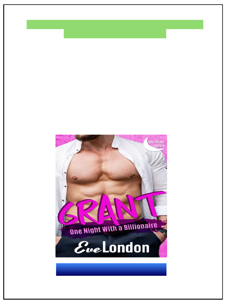 Grant One Night With A Billionaire 1st Edition Eve London Digital ...