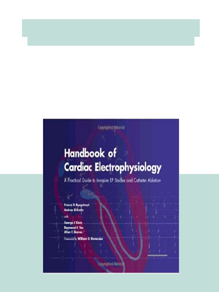 Handbook of Cardiac Electrophysiology A Practical Guide To Invasive EP ...