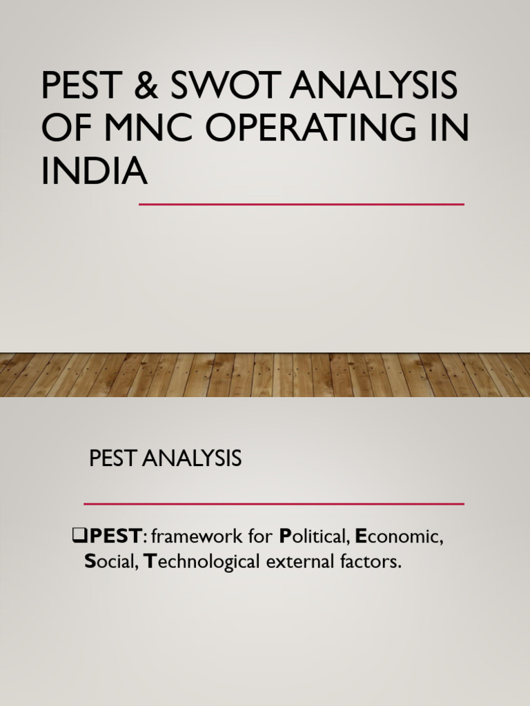 PEST - SWOT Analysis of MNC Operating in India | PDF | E Commerce ...