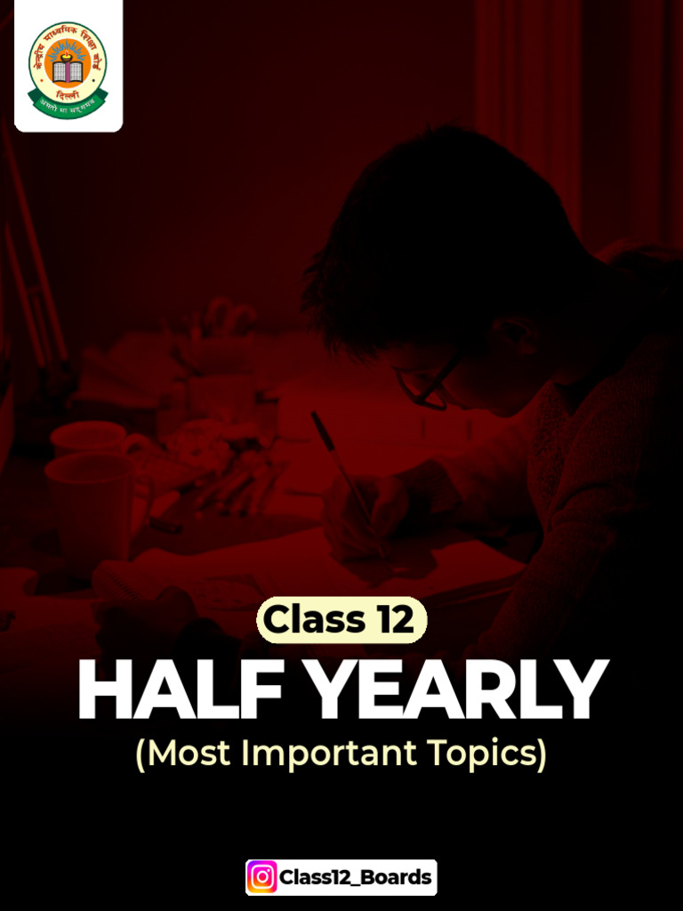 Class 12th Half Yearly Exams Important Topics | PDF