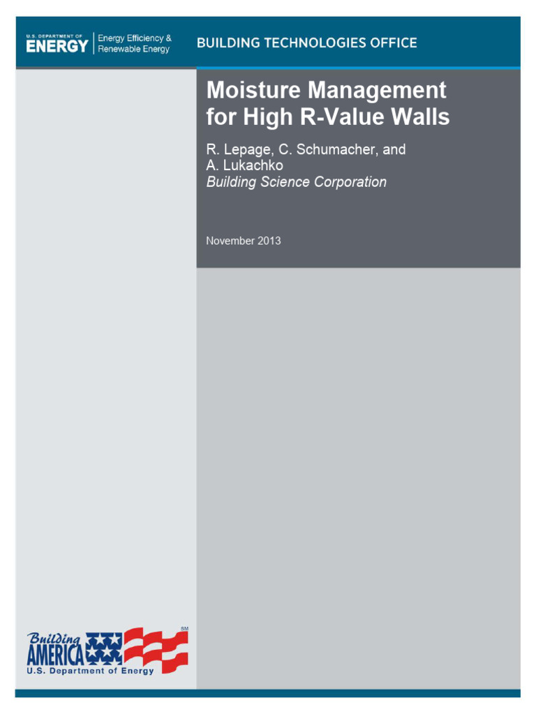 Moisture Management For High R-Value Walls: R. Lepage, C. Schumacher ...