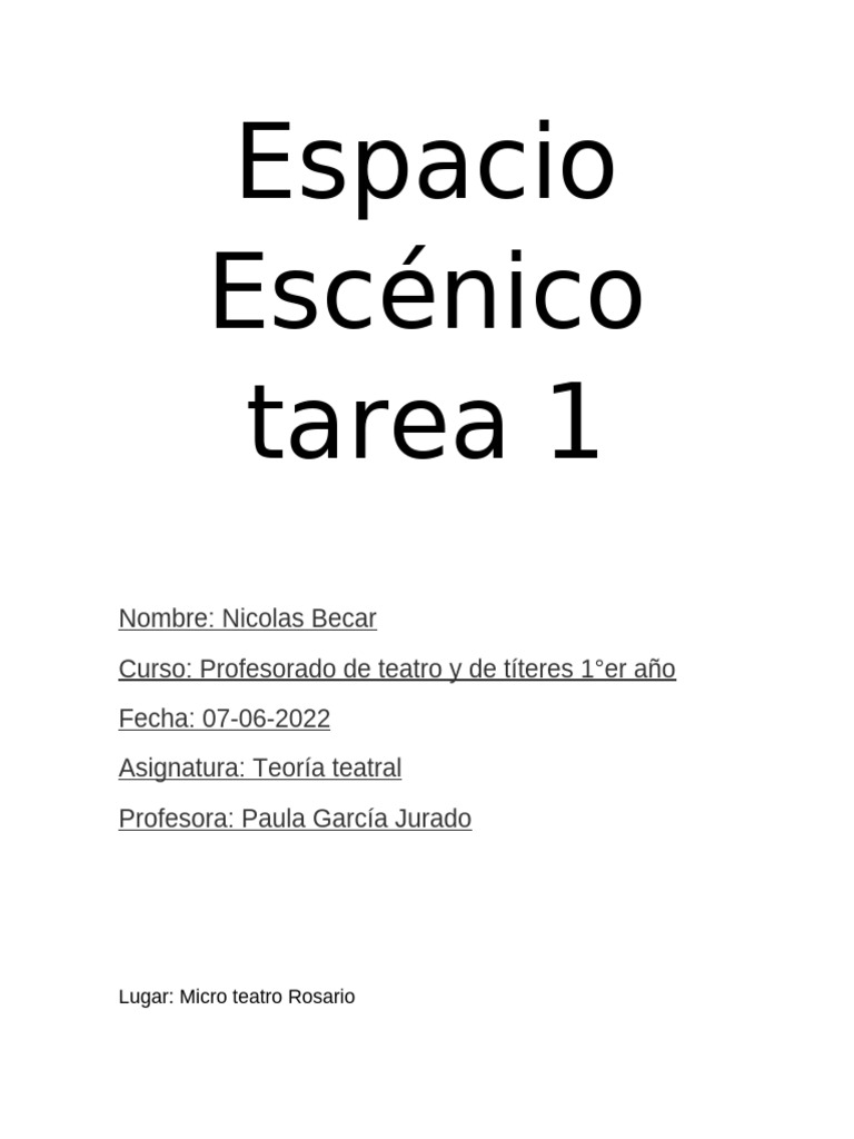 Espacio Escénico Tarea 1 Nicolas Becar Profesorado de Teatro y de ...