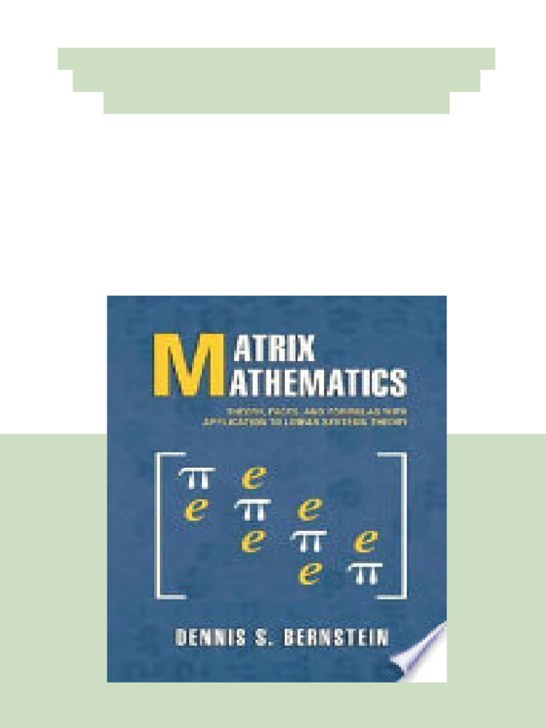 Matrix Mathematics Theory Facts and Formulas With Application To Linear Systems Theory 1st ...