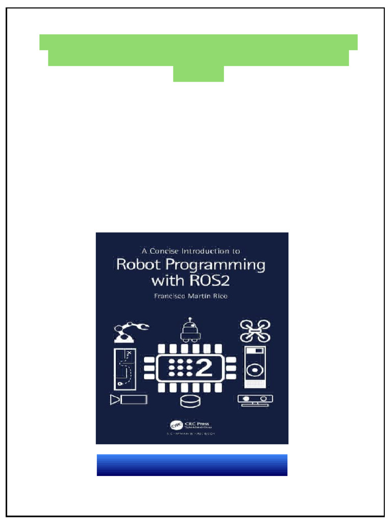 A Concise Introduction To Robot Programming With ROS2 1st Edition ...
