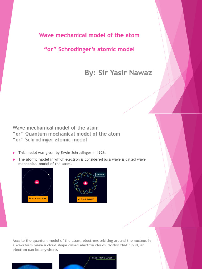 Schrodinger's Atomic Model by Sir Yasir Nawaz | PDF