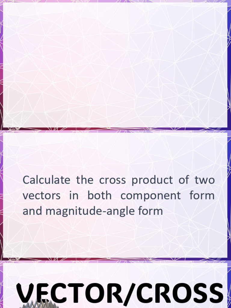 Cross Product of Vectors Explained | PDF | Euclidean Vector | Classical ...