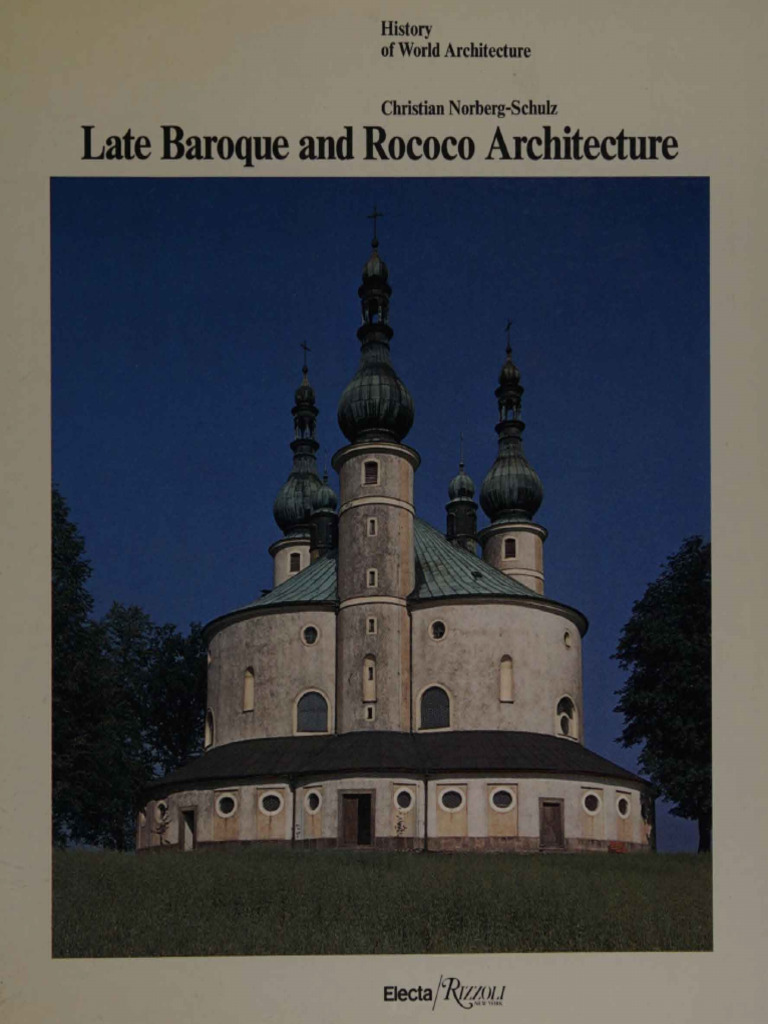 (History of World Architecture) Christian Norberg-Schulz - Late Baroque and Rococo Architecture ...