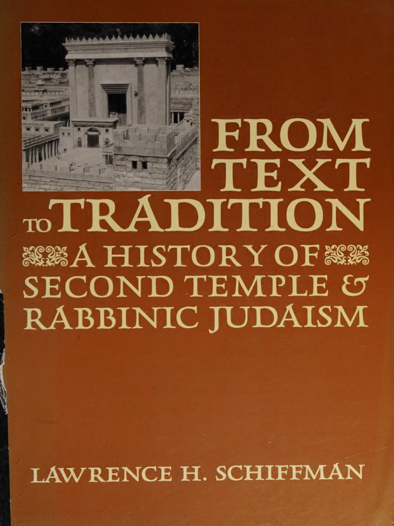 "Tradition "8 A History Ofs - Second Temple & - Rabbinic Judaism | PDF ...