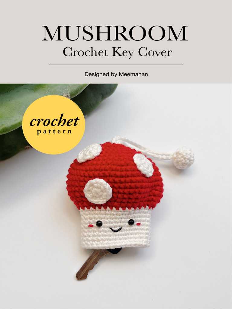 Pattern Mushroom Key Cover | PDF | Embroidery | Crochet