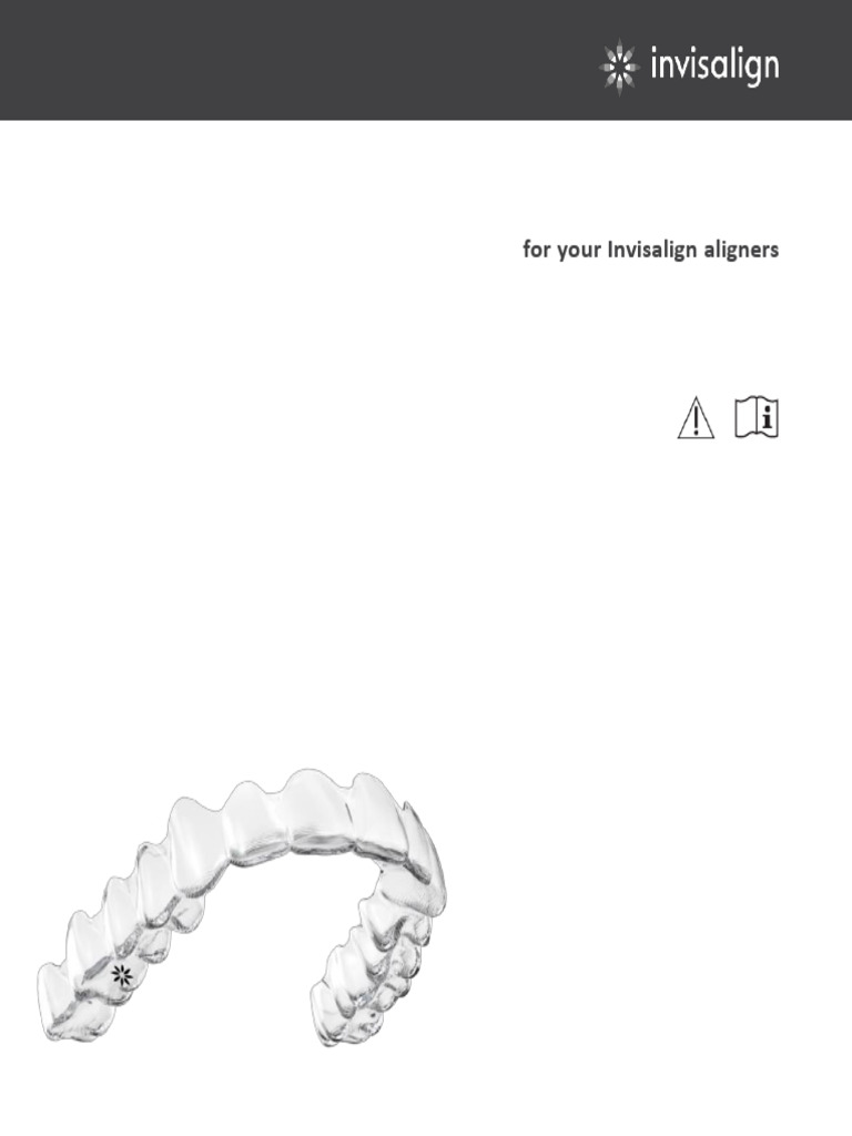 Invisalign Aligners: Use and Care Guide | PDF | Orthodontics | Human Tooth