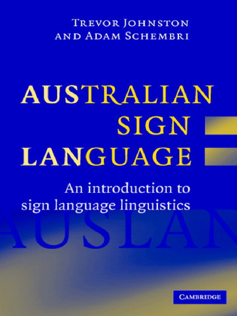 Australian Sign Language (Auslan) : An Introduction To Sign Language ...