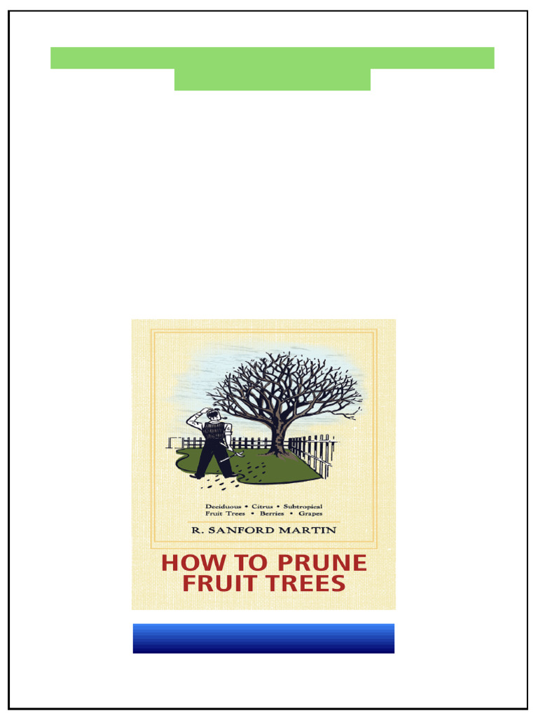 How To Prune Fruit Trees 20th Edition Georgia Sales Full Chapters Instanly | PDF | Pruning | Berry