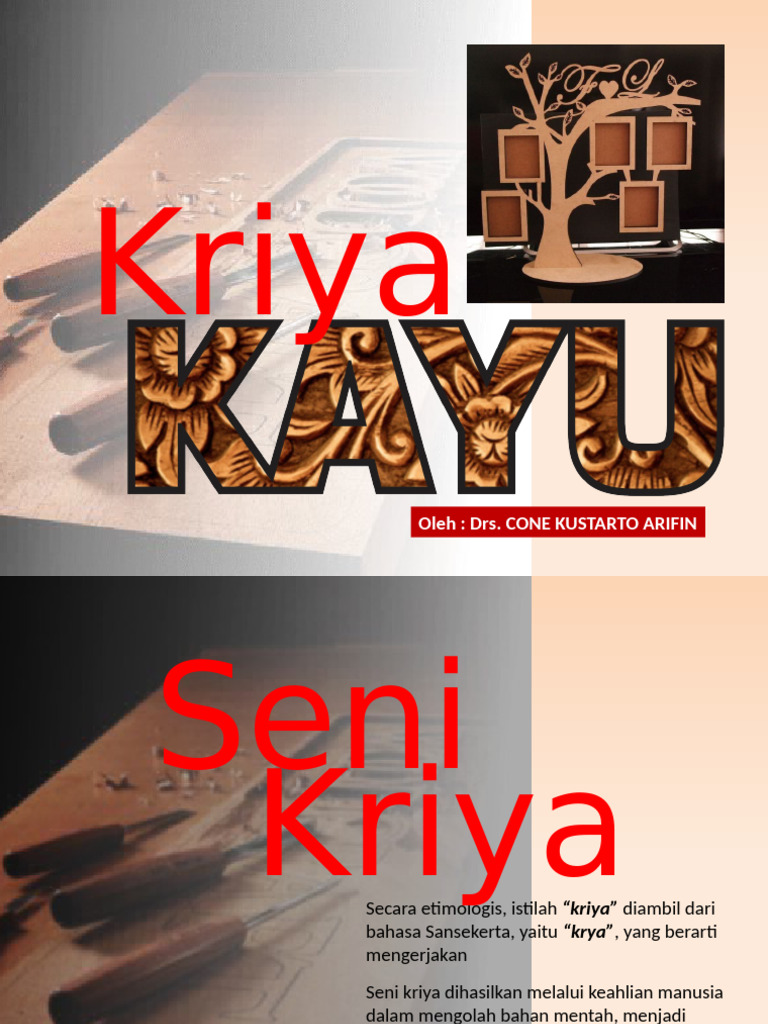 Kriya Kayu: Seni dan Teknik Pembuatan | PDF