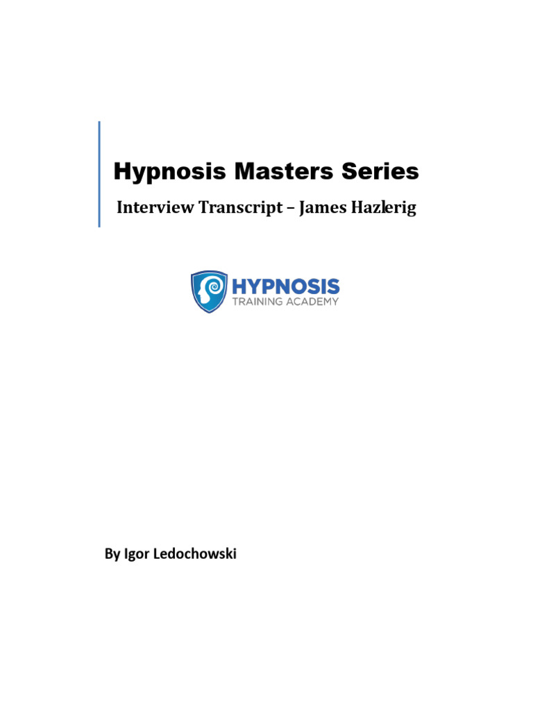 Hazlerig Ledochowski+Interview+Transcript | PDF | Hypnosis | Copyright