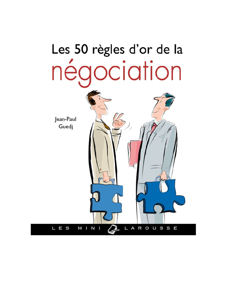 The 50 Golden Rules of Negotiation - Guedj | PDF | Negotiation | Bargaining