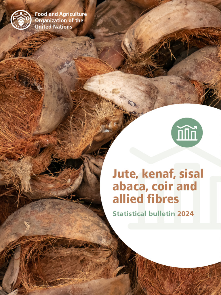 Jute, Kenaf, Sisal Abaca, Coir and Allied Fibres FAO Statistical ...