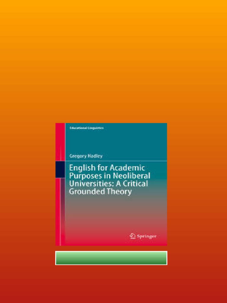 English For Academic Purposes in Neoliberal Universities A Critical ...