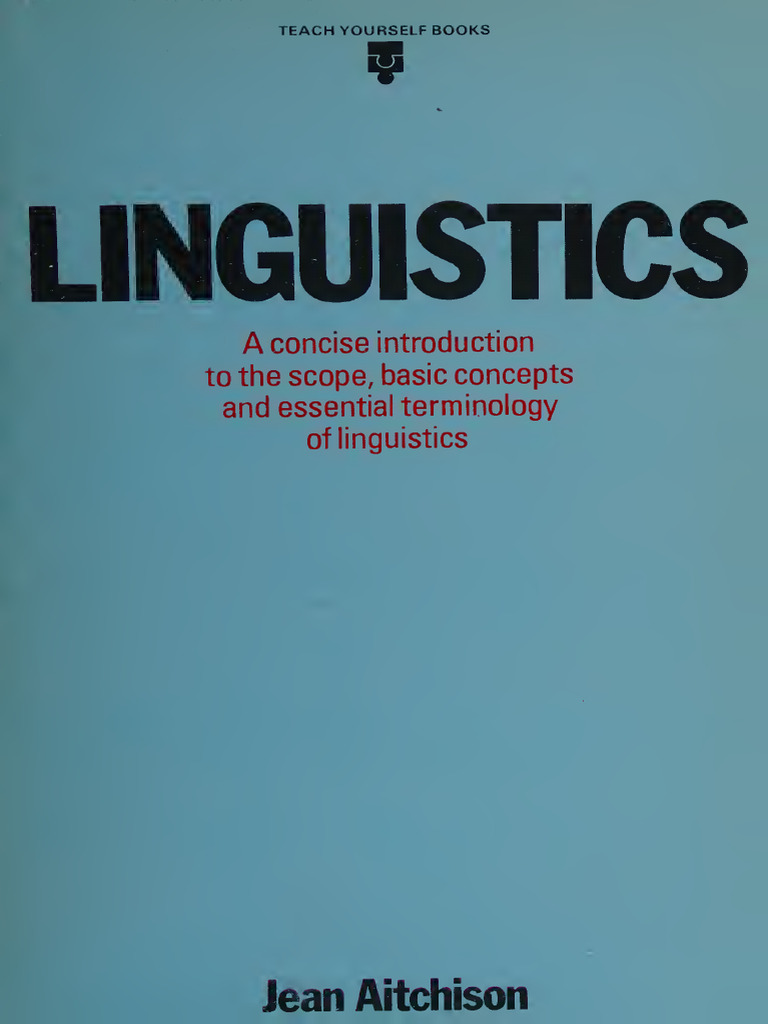 Linguistics - A Concise Introduction To The Scope, Basic Concepts and ...