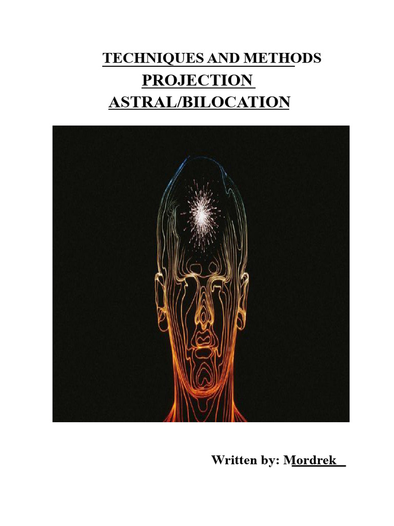 Techniques and Methods of Astral Projection - Bilocation | PDF | Plane ...