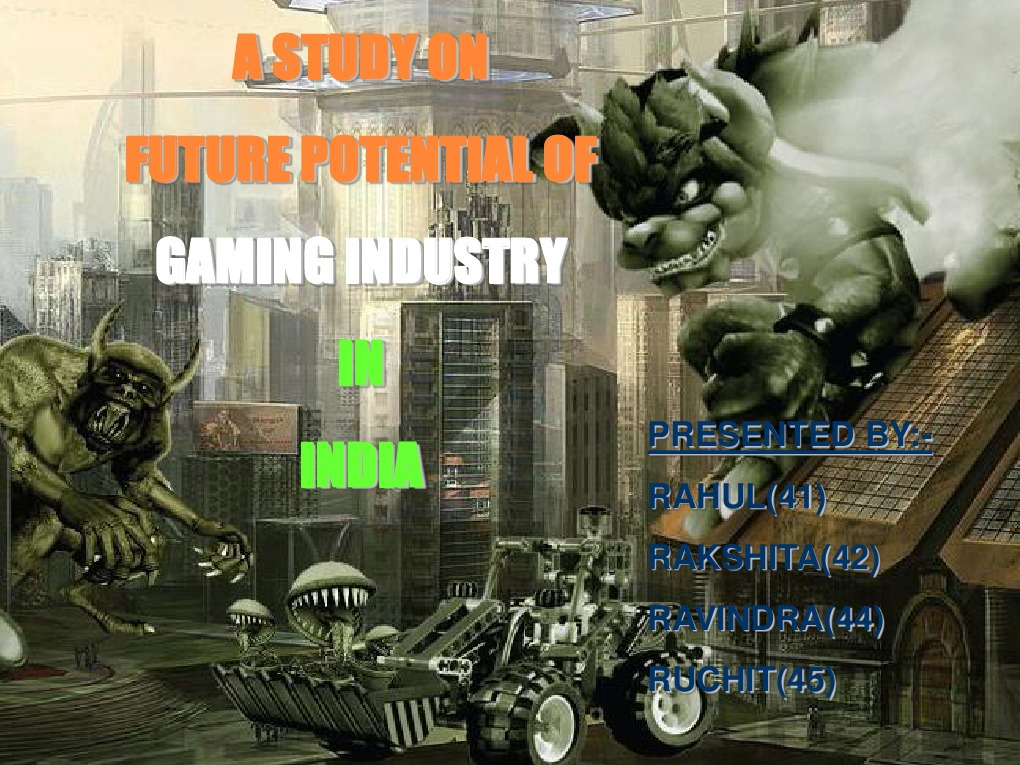 The Study on Future Potential of Gaming Industry in India_Presentation ...