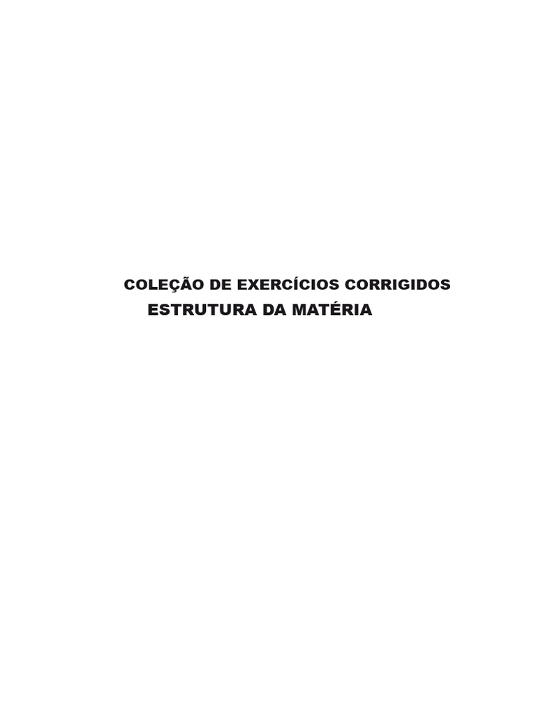 COLEÇÃO de EXERCÍCIOS CORRIGIDOS | PDF | Núcleo atômico | Efeito ...