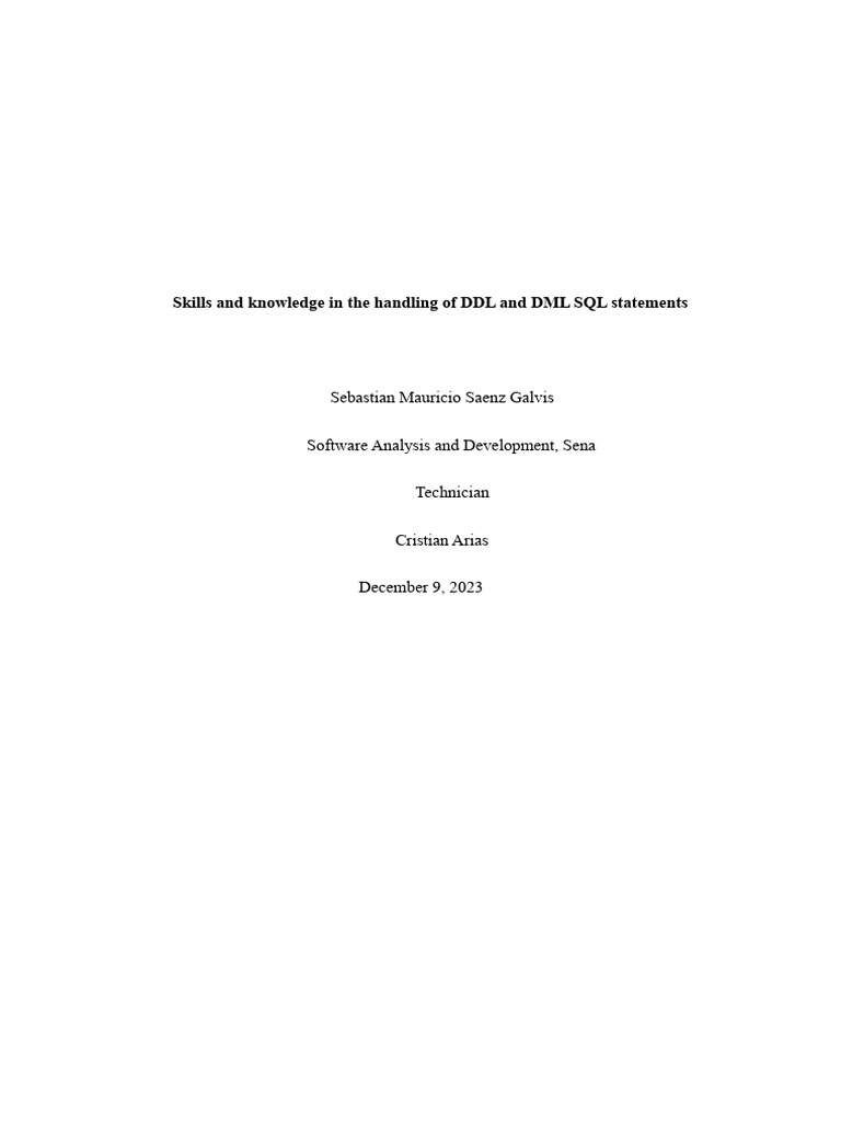 Skills and Knowledge in The Handling of SQL DDL and DML Statements. | PDF