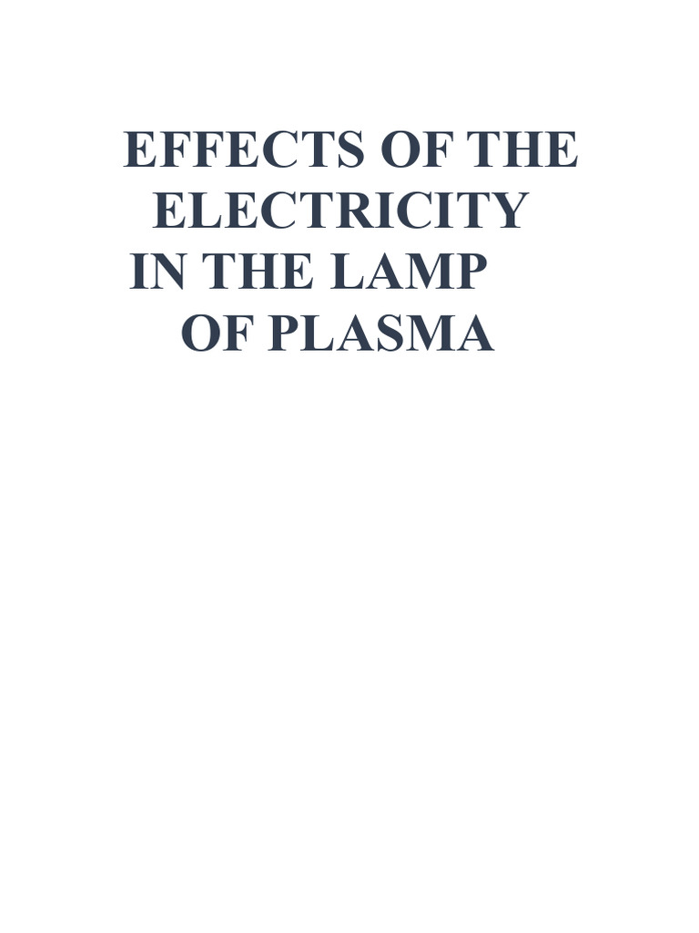 Effects of The Plasma Lamp Arrangements | PDF | Plasma (Physics ...