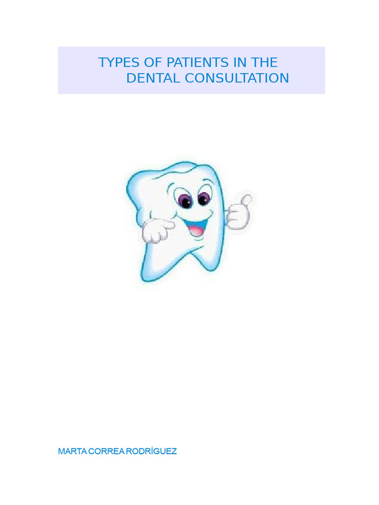 TYPES OF PATIENTS IN DENTAL CONSULTATION Topic 7.odt | PDF ...