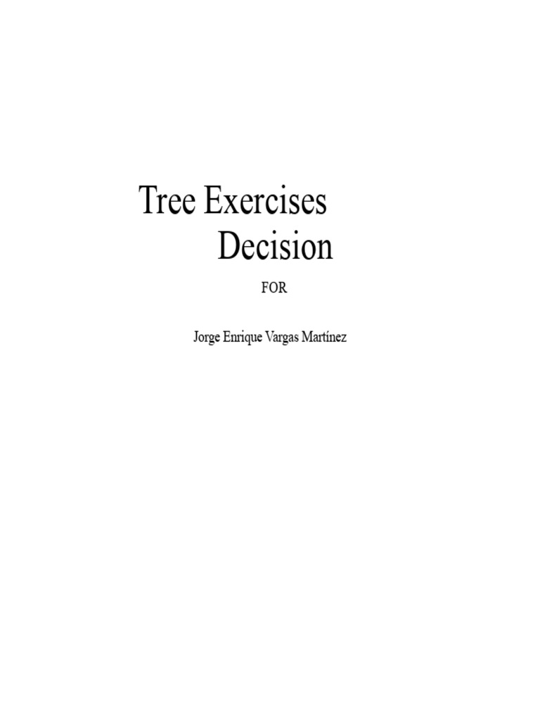 Decision Tree Exercises | PDF | Lease | Economies