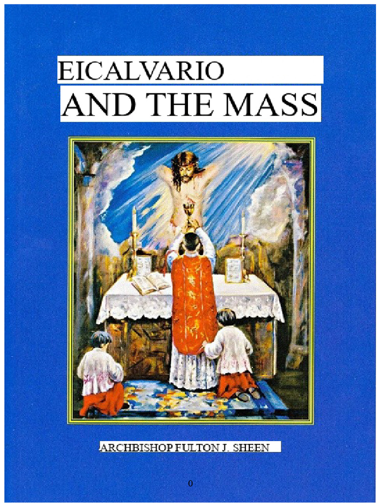 Understanding Calvary and the Mass | PDF | Sacrifice | Jesus