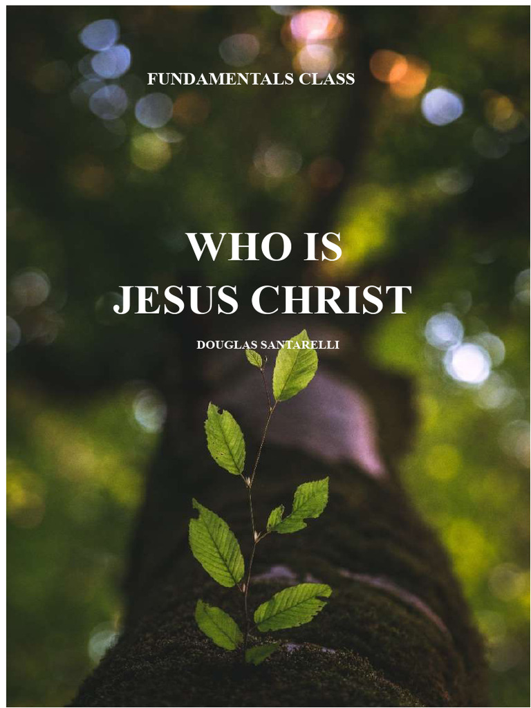 04 Who Is Jesus Christ | PDF | Christology | Jesus