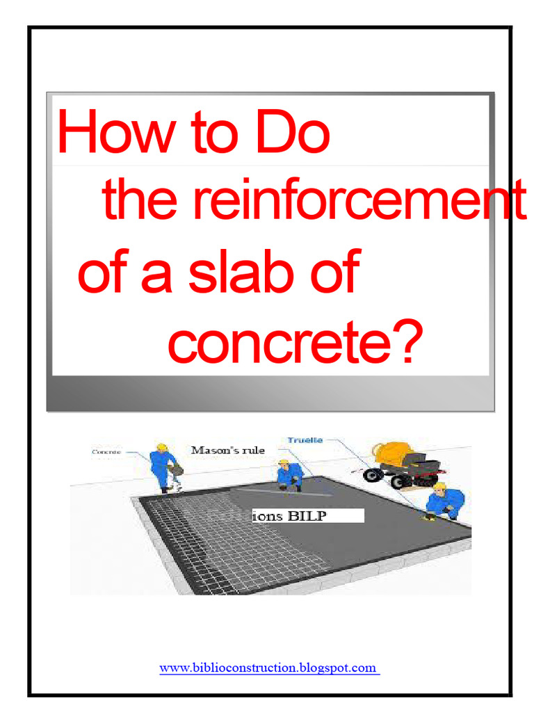 Reinforcing a Concrete Slab Guide | PDF | Concrete | Reinforced Concrete