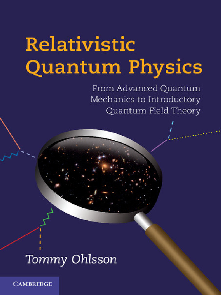 Relativistic Quantum Physics Explained | PDF | Field (Physics) | Tensor