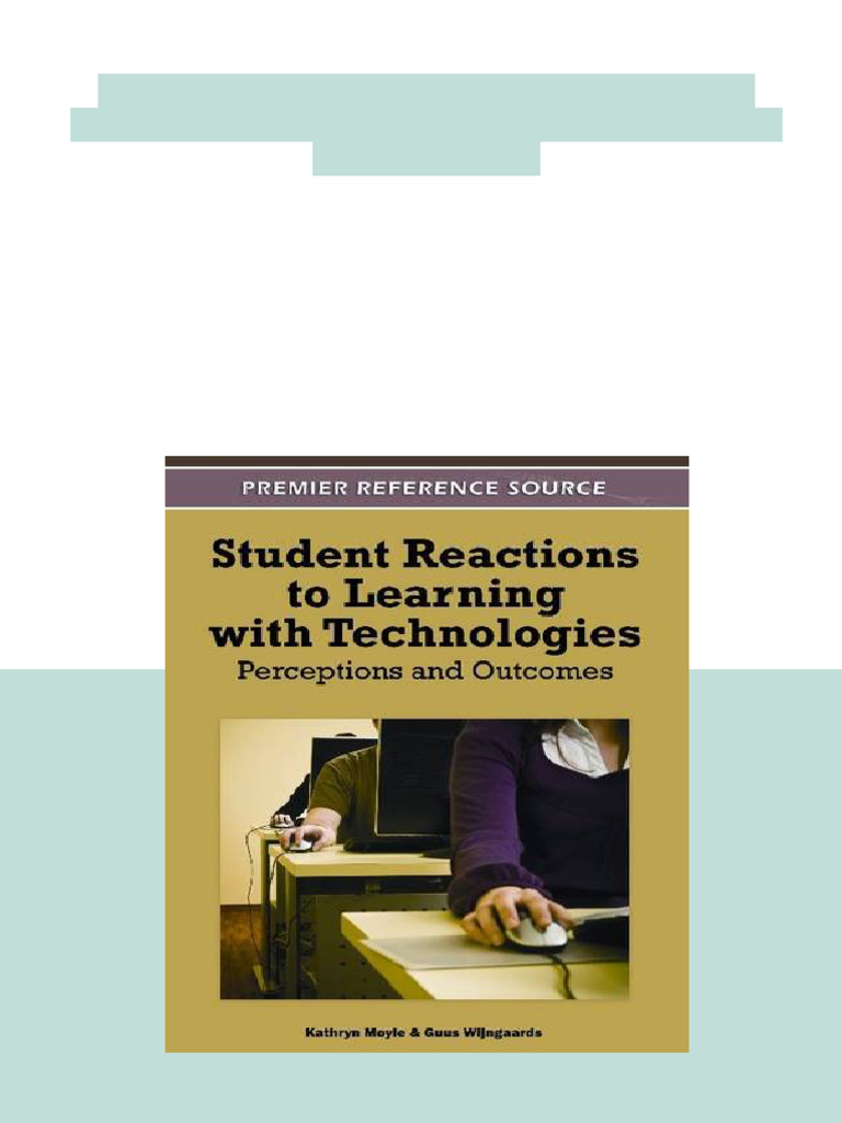 Student Reactions To Learning With Technologies Perceptions and ...