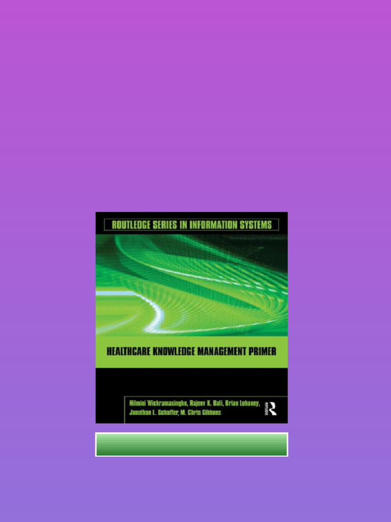 Healthcare Knowledge Management Primer Routledge Series In Information ...